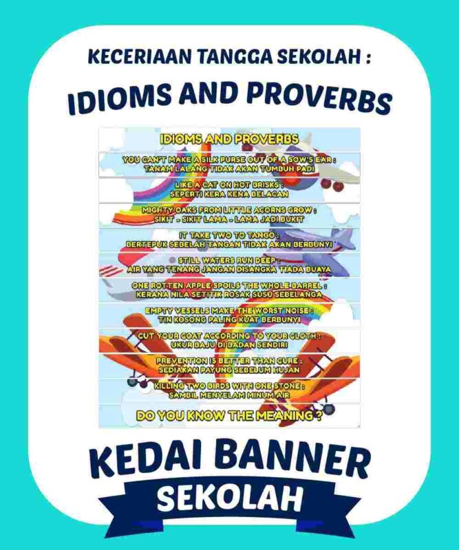 BANNER TANGGA : IDIOMS AND PROVERBS - KedaiBannerSekolah.com